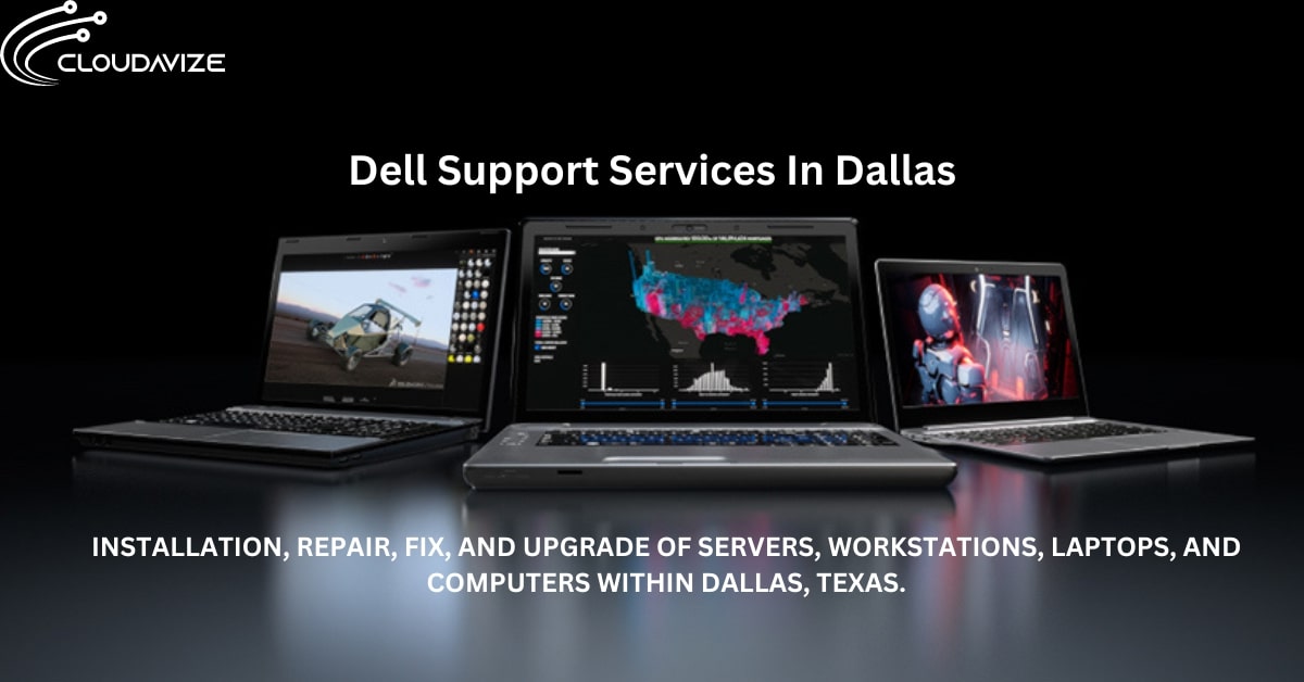 Dell Support in Dallas, TX | Cloudavize